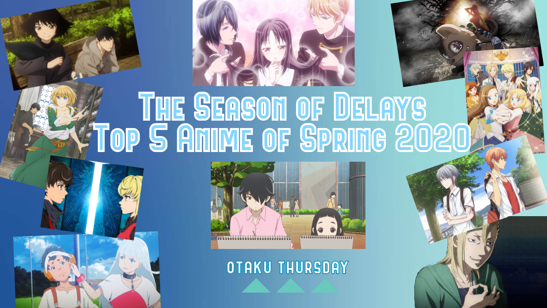 The Season of Delays-Top 5 Anime of Spring – We be bloggin'