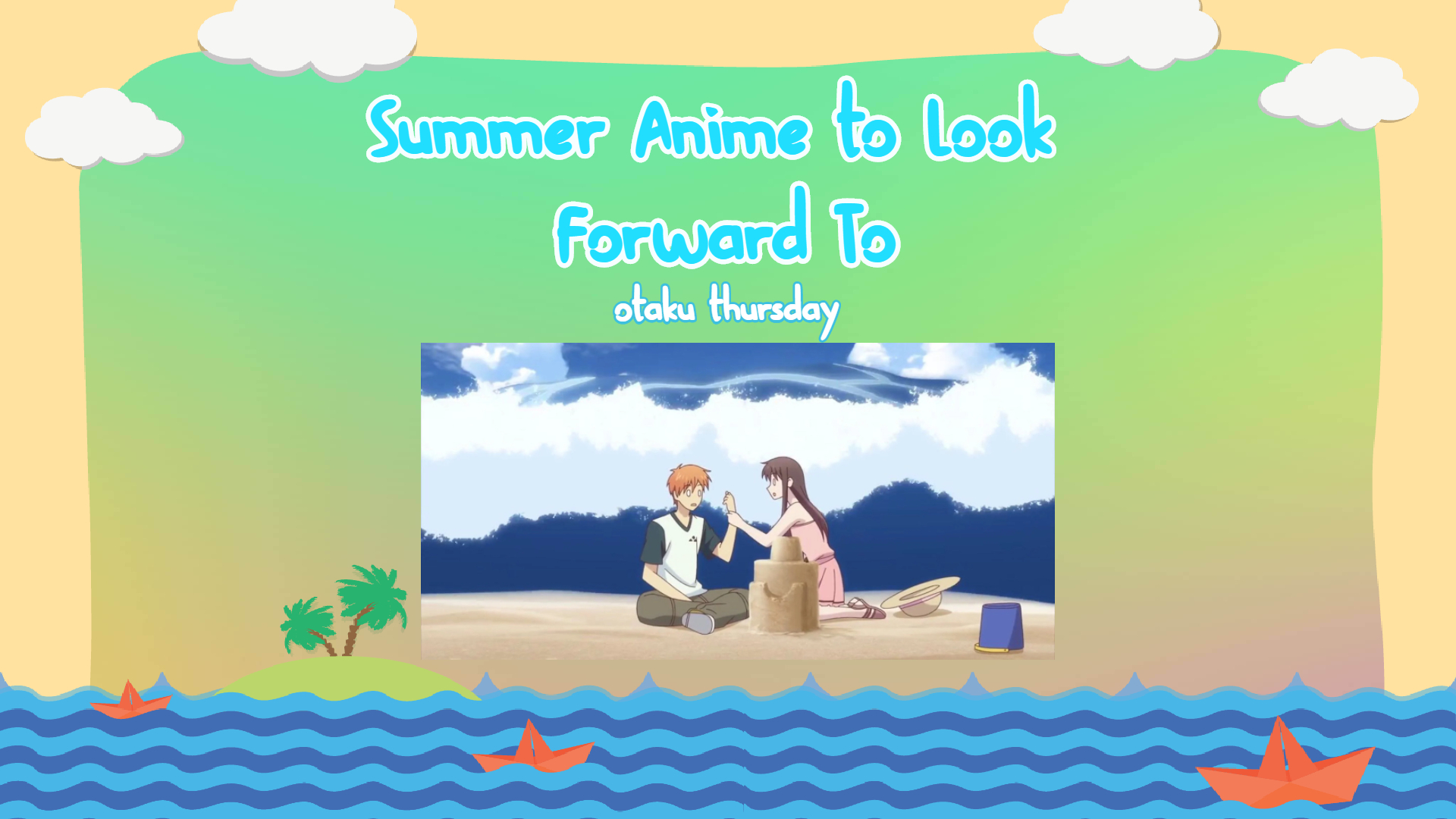 Summer Anime to Look Forward To – We be bloggin'
