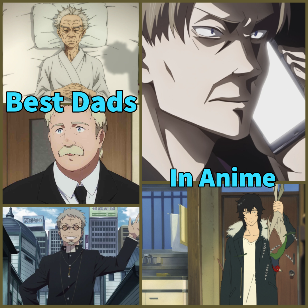 Best Dads in Anime – We be bloggin'